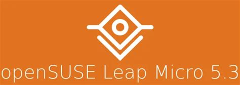 Opensuse Leap Micro 53 Released For Modern Lightweight Linux Os
