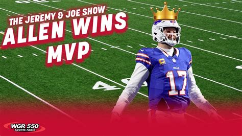 Sal Capaccio Shares His Thoughts On Josh Allen Winning Mvp The Jeremy And Joe Show Youtube