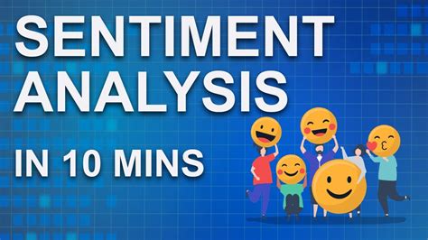 sentiment analysis in 10 minutes sentiment analysis using python great learning