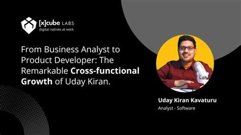 X Cube Labs On Linkedin Growth At X Cube Labs The Astonishing Story Of Uday Kiran