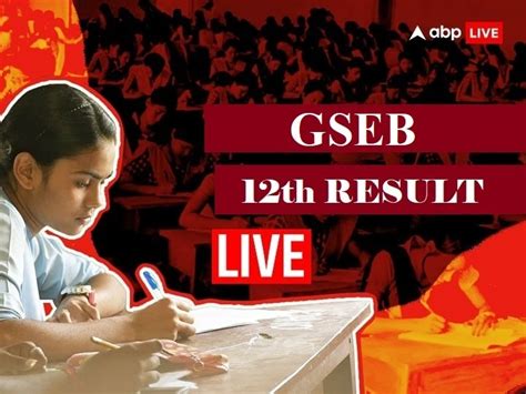 Gseb 12th Science Result 2023 Live Updates Gujarat Board Hsc Science