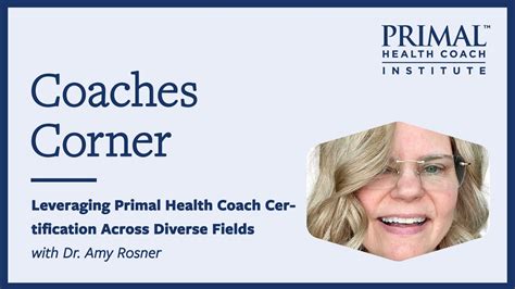 Leveraging Primal Health Coach Certification Across Diverse Fields With Dr Amy Rosner Youtube