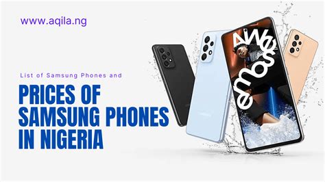 Prices Of Samsung Phones In Nigeria Comprehensive Guide Aqila Media