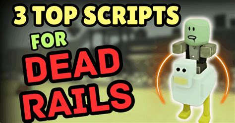 3 Top Scripts For Roblox Game Dead Rails Game Tier List