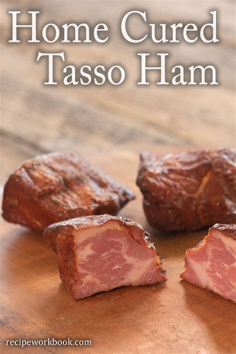 Homemade Tasso Ham Recipe Texas Recipe Workbook
