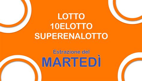 Estrazioni Lotto Superenalotto E 10elotto Di Oggi Martedì 20 Agosto