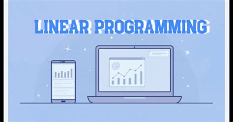 Linear Programming Meaning Uses Limitations Of Linear Programming