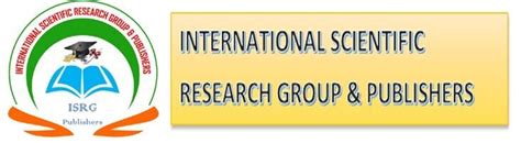 Isrg Publisher International Scientific Research Group And Publishers
