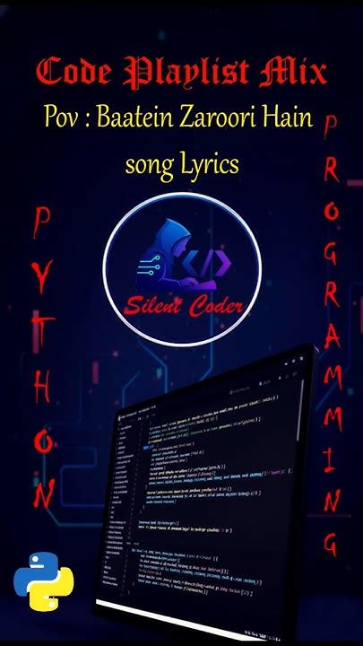 Baatein Zaroori Hain Lyrics Mix Python Song Pythonsong Coding