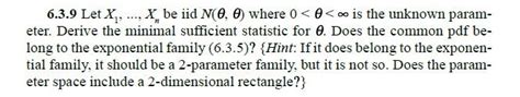Solved 6 3 9 Let X1 Xn be iid N θ θ where 0