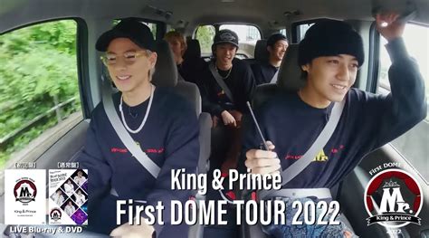 《mr特別企画ティザー解禁》king And Prince『first Dome Tour 2022 〜 Mr 〜』blu Ray＆dvd