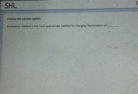 Choose The Correct Option Revaluation Method Studyx