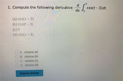 Solved Compute The Following Derivative Ddx Integralx1