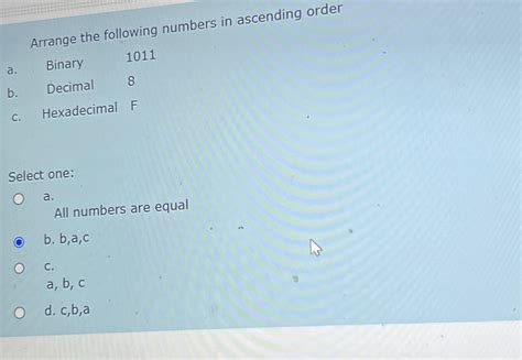 Solved Arrange The Following Numbers In Ascending Ordera