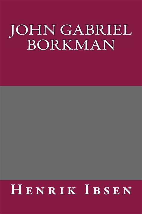 Jp John Gabriel Borkman 本