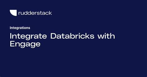 Integrate Databricks With Engage