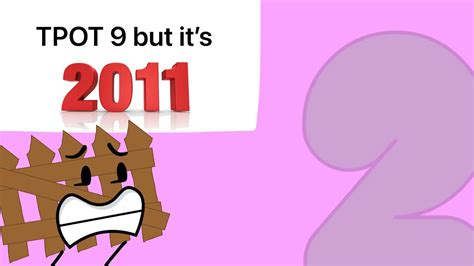 Tpot 9 But Its 2011 Youtube