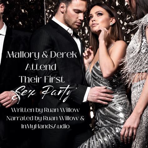 Mallory And Derek Attend Their First Sex Party By Ruan Willow Audiobook