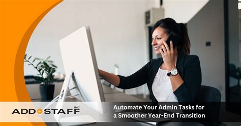 Automate Your Admin Tasks For A Smoother Year End Transition