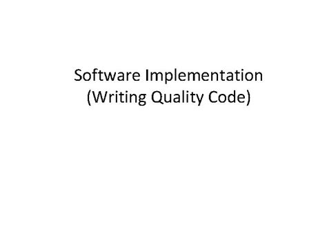 Software Implementation Writing Quality Code Void Handle Stuff