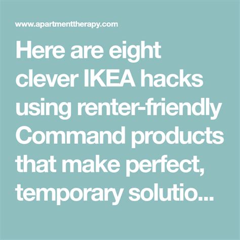 8 Clever Ikea Hacks Using Renter Friendly Command Products Ikea Hack