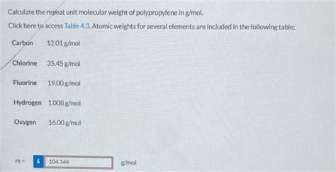 Solved Calculate The Repeat Unit Molecular Weight Of