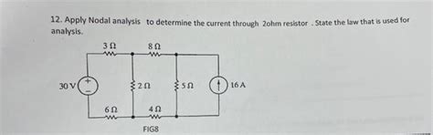 Solved 12 Apply Nodal Analysis To Determine The Current Chegg