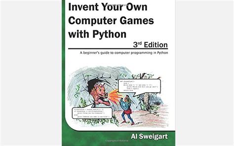 Invent Your Own Computer Games With Python