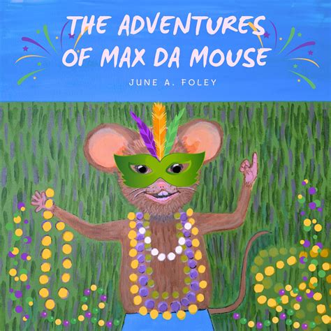 The Adventures Of Max Da Mouse