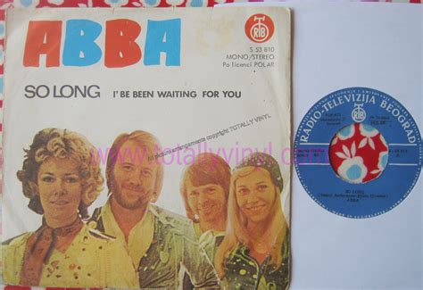 Totally Vinyl Records Abba So Longibe Been Waiting For You 7