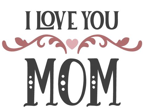 I Love You Mom PNG Transparent Images PNG All
