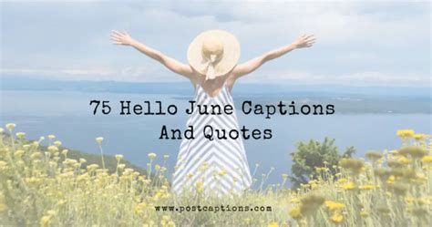 75 Hello June Captions And Quotes