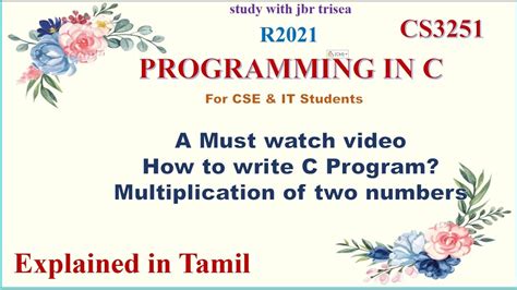 how to write c program unit 1 cs 3251 programming in c in tamil youtube