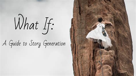 What If A Guide To Story Generation