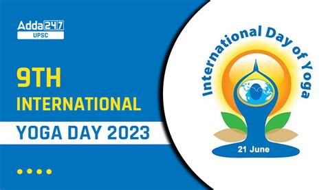 9th International Yoga Day 2023 History Significance Theme