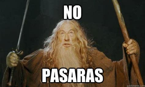 Finals Week You Shall Not Pass Gandalf The Grey Quickmeme