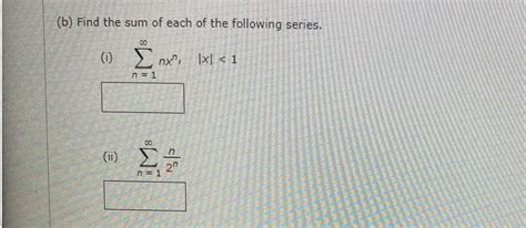 Solved B ﻿find The Sum Of Each Of The Following