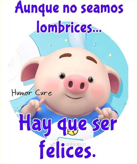 Pin De Sofia Mejia Llanos En Frases De Buen Humor Imagenes Con Frases
