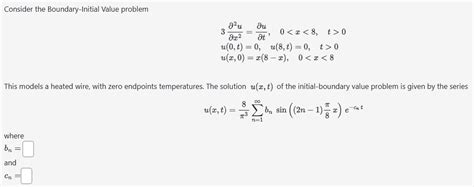 Solved Consider The Boundary Initial Value Chegg