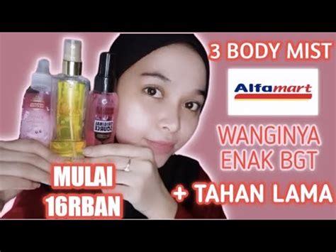 REKOMENDASI 3 BODY MIST DI ALFAMART WANGINYA ENAK BGT DAN TAHAN LAMA