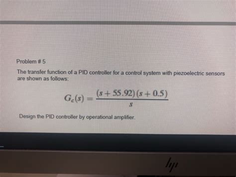 Solved Problem The Transfer Function Of A PID Controller Chegg