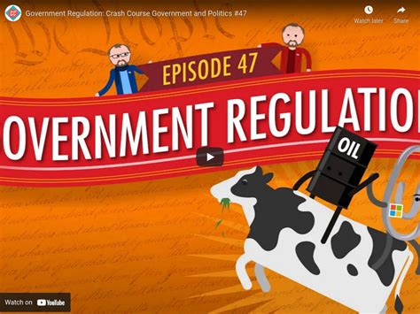 Crash Course Government And Politics 47 Government Regulation