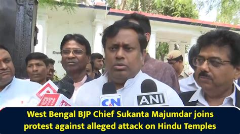 West Bengal Bjp Chief Sukanta Majumdar Joins Protest Against Alleged