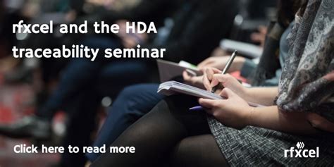 Rfxcel And The Hda Traceability Seminar