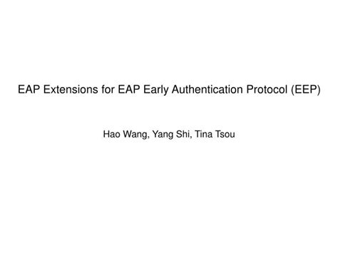 Ppt Eap Extensions For Eap Early Authentication Protocol Eep