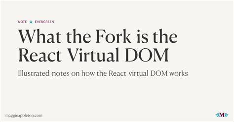 What The Fork Is The React Virtual Dom