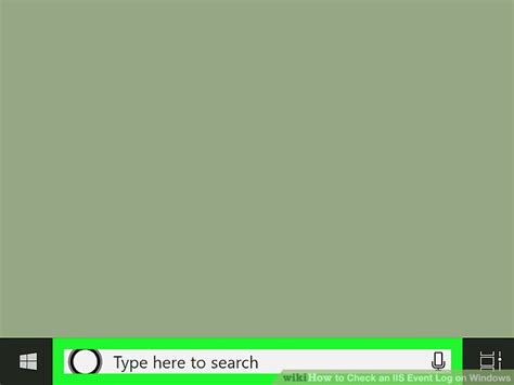 How To Check An Iis Event Log On Windows 7 Steps With Pictures