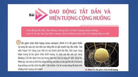 VẬT LÍ 11 Chân trời sáng tạo BÀI 4 DAO ĐỘNG TẮT DẦN DAO ĐỘNG CƯỠNG