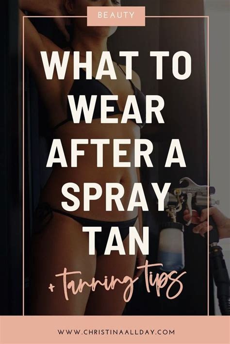 What To Wear After Your Spray Tan • Beauty Artofit