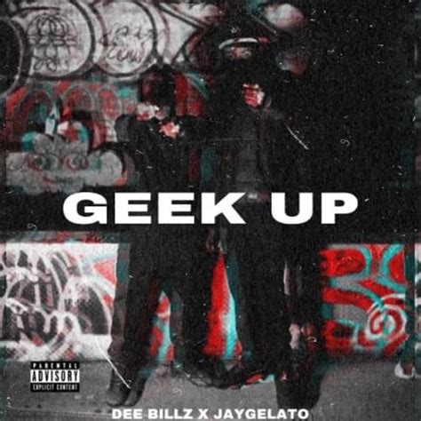 Jay Gelato Geek Up Lyrics Genius Lyrics